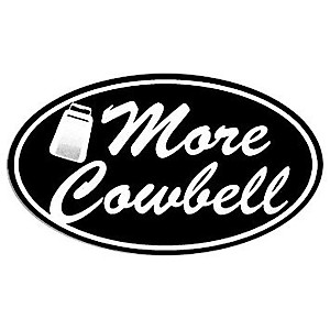 GHaynes Distributing Magnet Oval More Cowbell Magnet(SNL Funny Magnetic Drummer Musician) Size: 3 x 5 inch