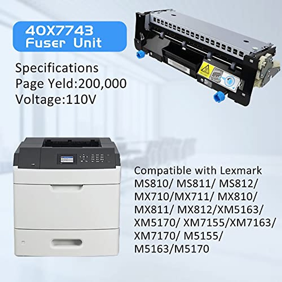 40X7743 Fuser Unit Compatible with Lexmark MS810 MS811 MS812 MX710 MX711 MX810 MX811 MX812 Laser Printers (110V, 200000 Page Yield)