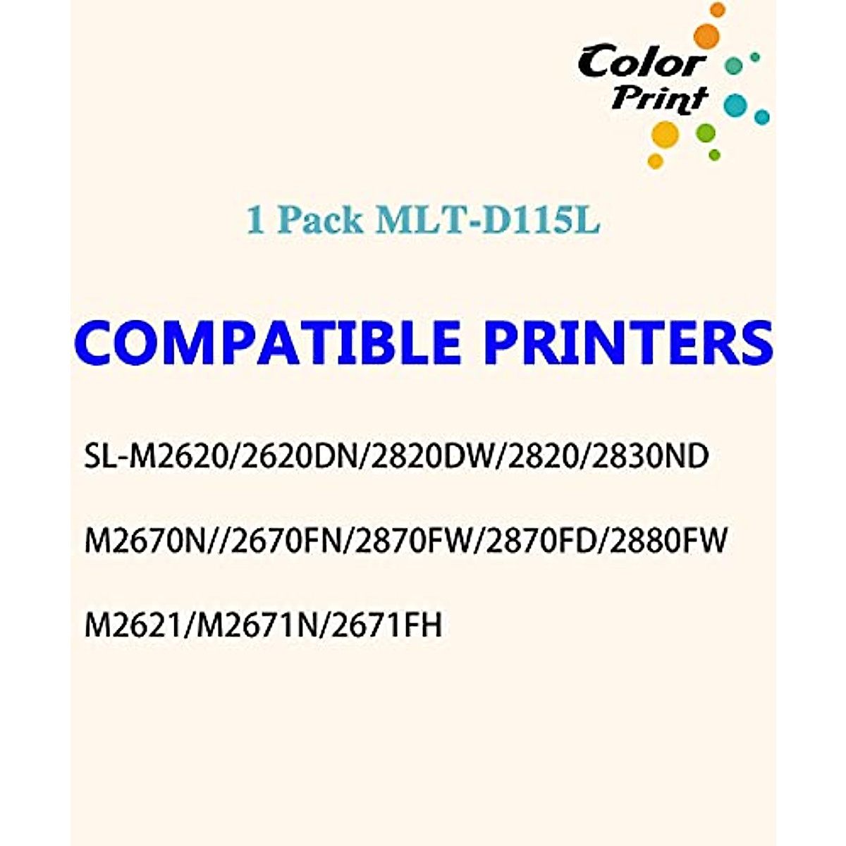 (1-Pack, Black) ColorPrint Compatible MLT-D115L Toner Cartridge Replacement for Samsung MLTD115L 115L D115L Xpress SL-M2830DW SL-M2880FW SL-2620ND SL-2820DW 2820ND SL M2670FN M2870FD M2870FW Printer