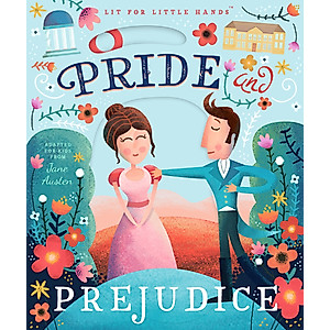 Lit for Little Hands: Pride and Prejudice (Lit for Little Hands, 1) (Volume 1)