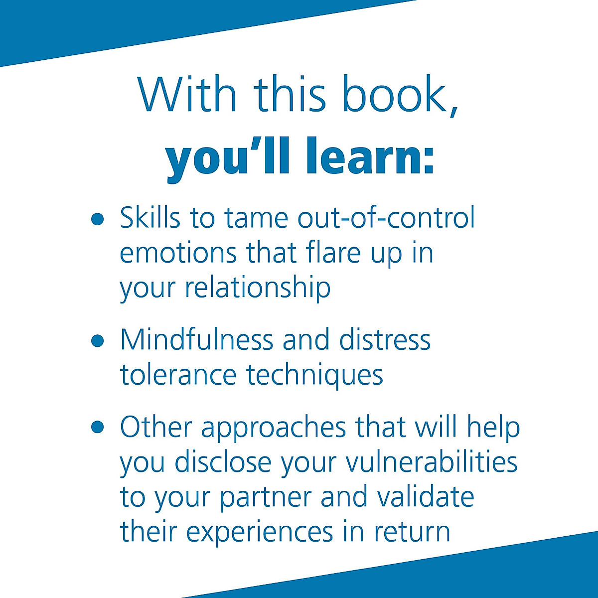 The High-Conflict Couple: A Dialectical Behavior Therapy Guide to Finding Peace, Intimacy, and Validation