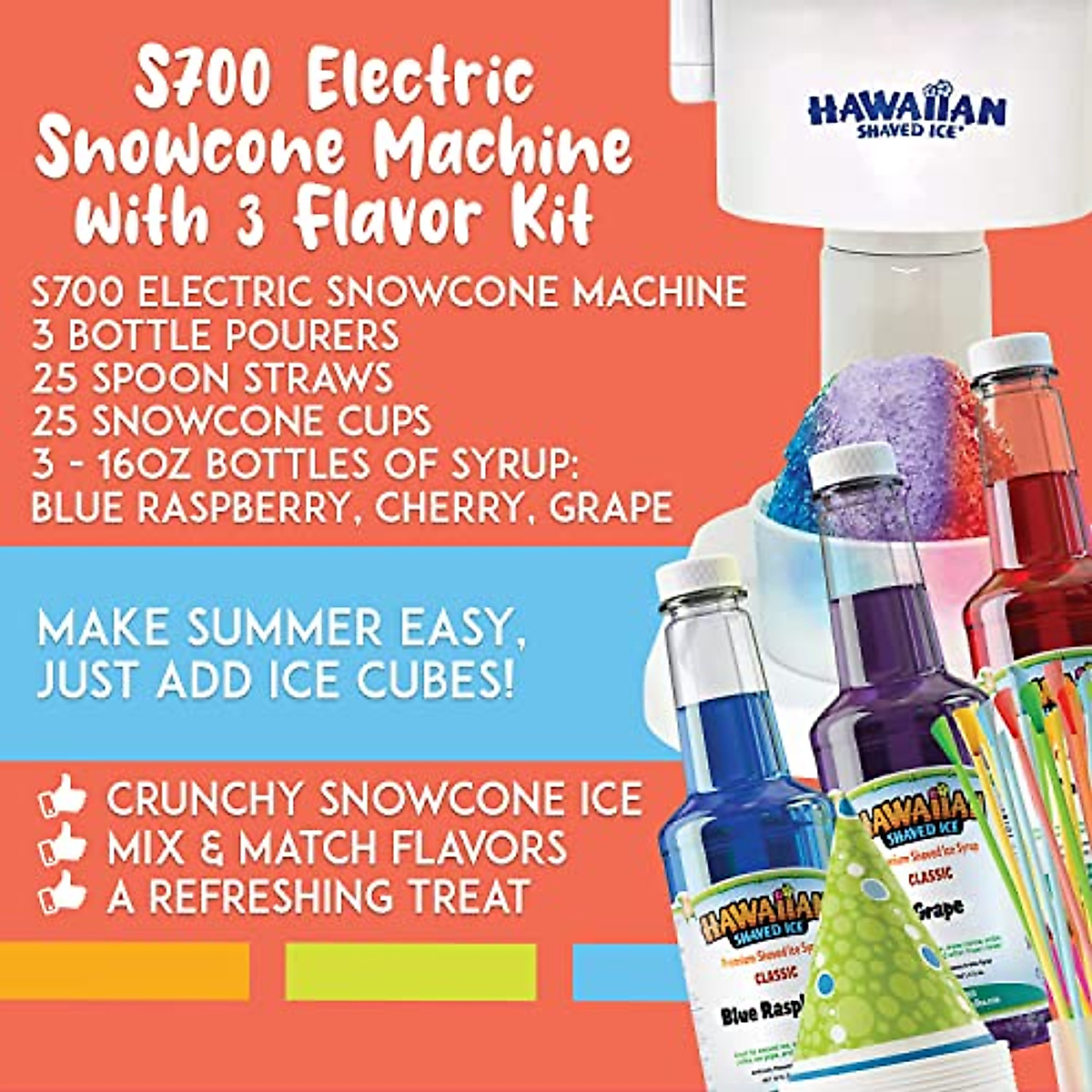 Hawaiian Shaved Ice S700 Kid-Friendly Snow Cone Machine Kit with 3 - 16oz. Syrup Flavors: Cherry, Grape, and Blue Raspberry, Plus 25 Snow Cone Cups, 25 Spoon Straws, and 3 Black Bottle Pourers