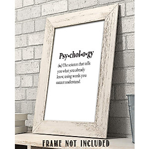 Psychology - The Science that Tells You What You Already Know - Dictionary Quote - A Great Educational Decor/Gift for Psychologist Students, and Mental Health Professionals,11x14 Unframed Art Print