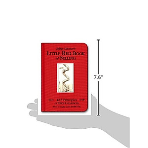 The Little Red Book of Selling: 12.5 Principles of Sales Greatness