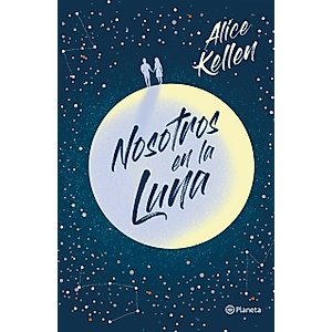 Nosotros en la luna (Edición especial Tapa Dura) (Spanish Edition)