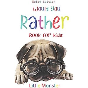 Would you rather game book:: Ultimate Edition: A Fun Family Activity Book for Boys and Girls Ages 6, 7, 8, 9, 10, 11, and 12 Years Old - Best Christmas Gifts for kids (Stocking Stuffer Ideas)