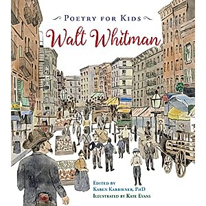 Poetry for Kids: Walt Whitman