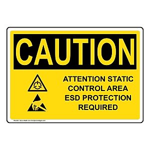 ComplianceSigns.com Caution Attention Static Control Area Esd Protection Required OSHA Safety Sign, 10x7 inch Plastic for Process Hazards