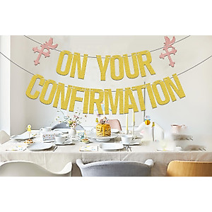 On Your Confirmation Banner, Holy Confirmation Banner Decorations, Bachelorette, Engagement, Bridal Shower, Wedding Anniversary Party Decorations Supplies Gold Silver Glitter