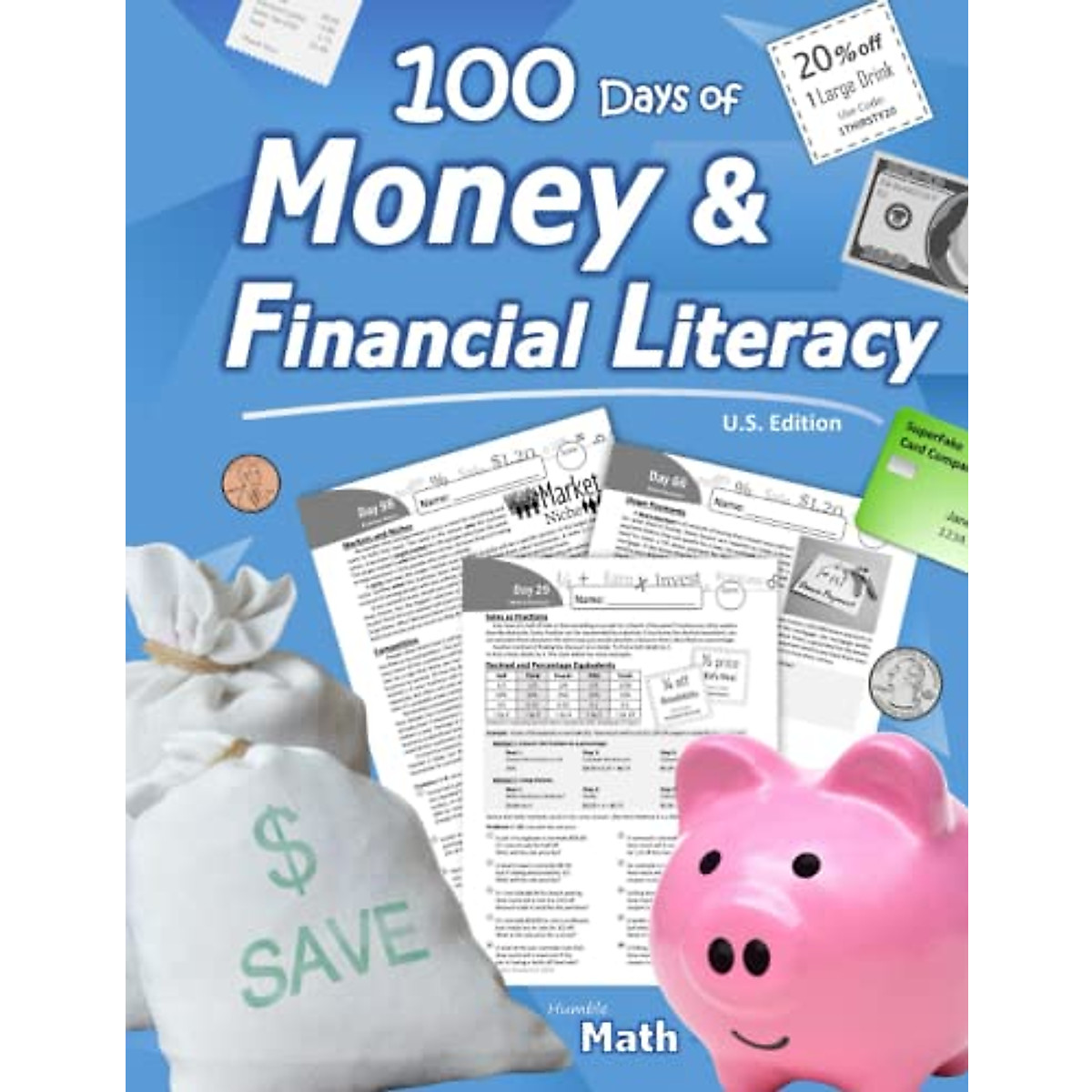 Humble Math – Money and Financial Literacy (U.S. Edition): Consumer Math (Ages 12+) Personal Finance for Kids and Young Adults - Money Skills for ... Banking | Investing | Loans | Business Basics
