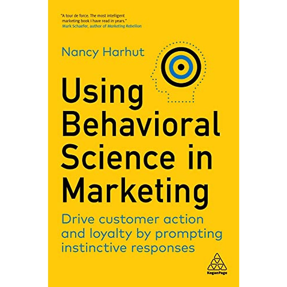 Using Behavioral Science in Marketing: Drive Customer Action and Loyalty by Prompting Instinctive Responses