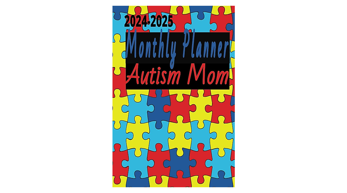 2024-2025 Monthly Planner for Autism Moms