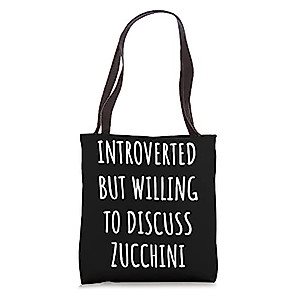Funny Introverted Zucchini Tote Bag