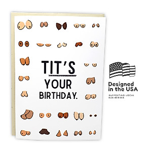 Sleazy Greetings Funny Birthday Card For Women or Men | Cheeky Boob Card For Him Her | Dirty Adult Friend Bday Card with Envelope | Tit's Your Birthday