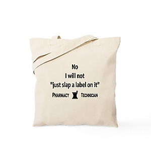 CafePress Pharmacy Just Slap A Label On It Tote Bag Natural Canvas Tote Bag, Reusable Shopping Bag