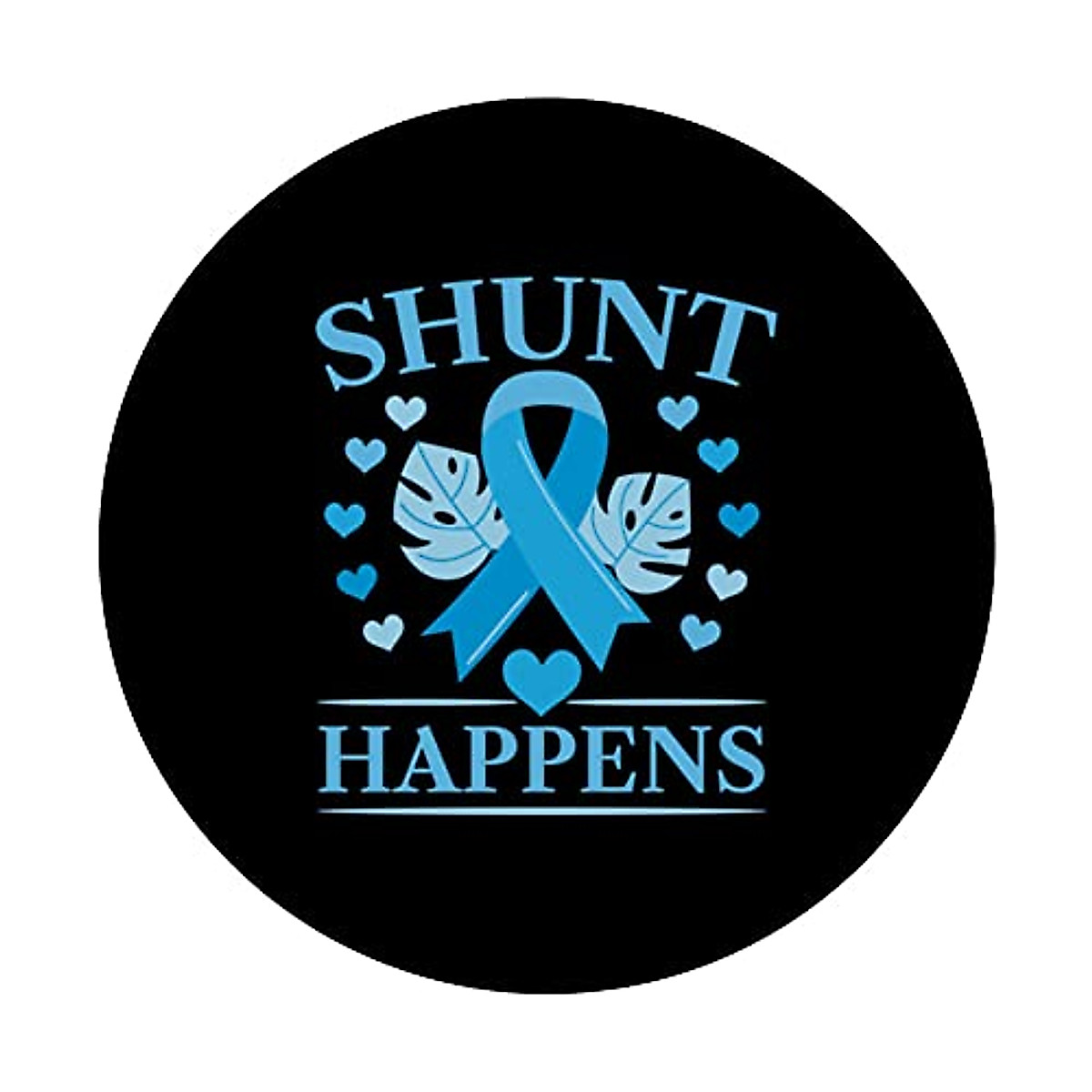 Shunt Happens Brain Tumor Hydrocephalus Awareness Month PopSockets Swappable PopGrip