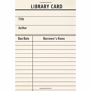 Library Card: Due Date Card Notebook Journal For Librarians Book Lovers