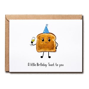 A Little Birthday Toast To You - Birthday Toast Birthday Card Card For Him Card For Her Funny Birthday Card - Bread Greeting Card - Funny Greeting Card.