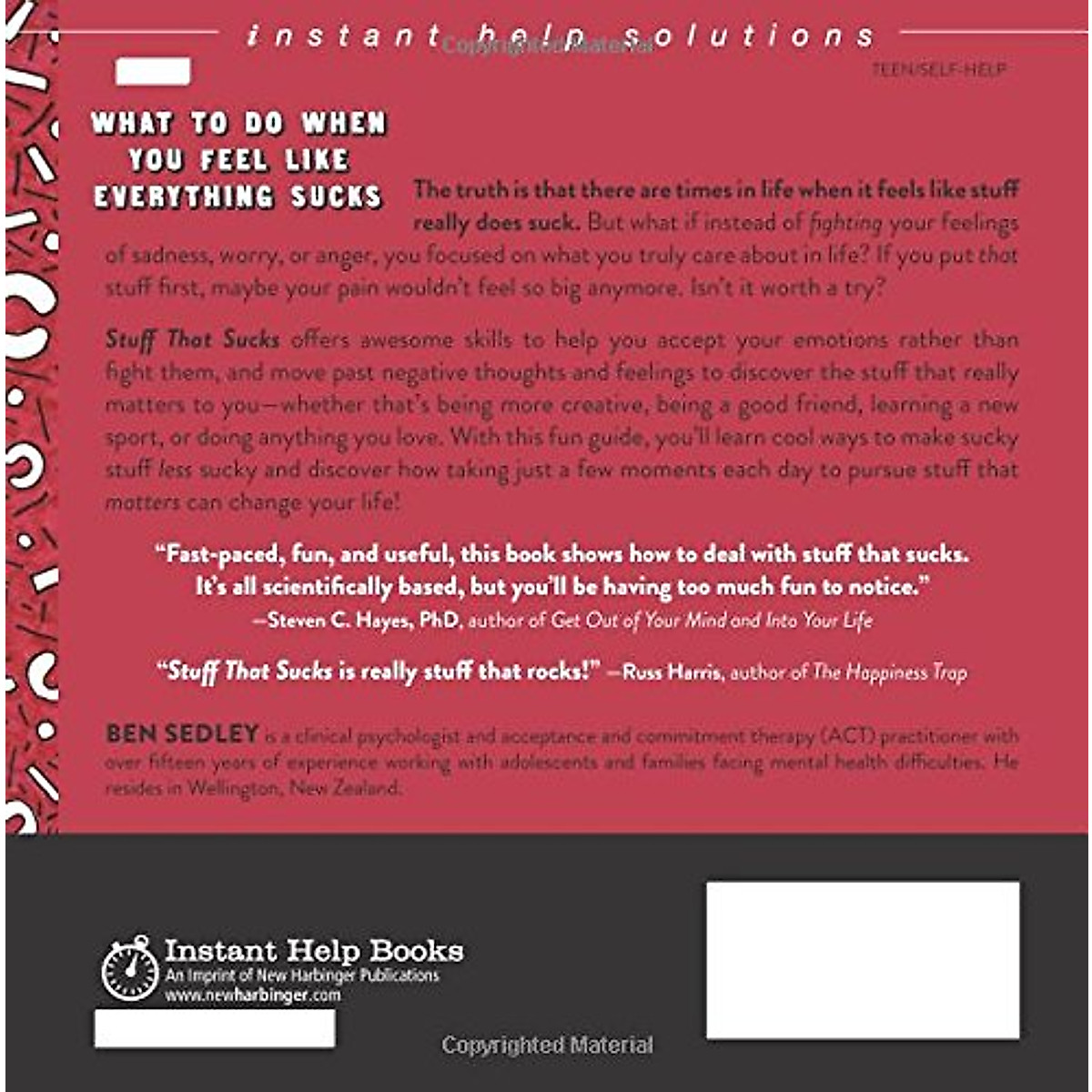 Stuff That Sucks: A Teen's Guide to Accepting What You Can't Change and Committing to What You Can (The Instant Help Solutions Series)