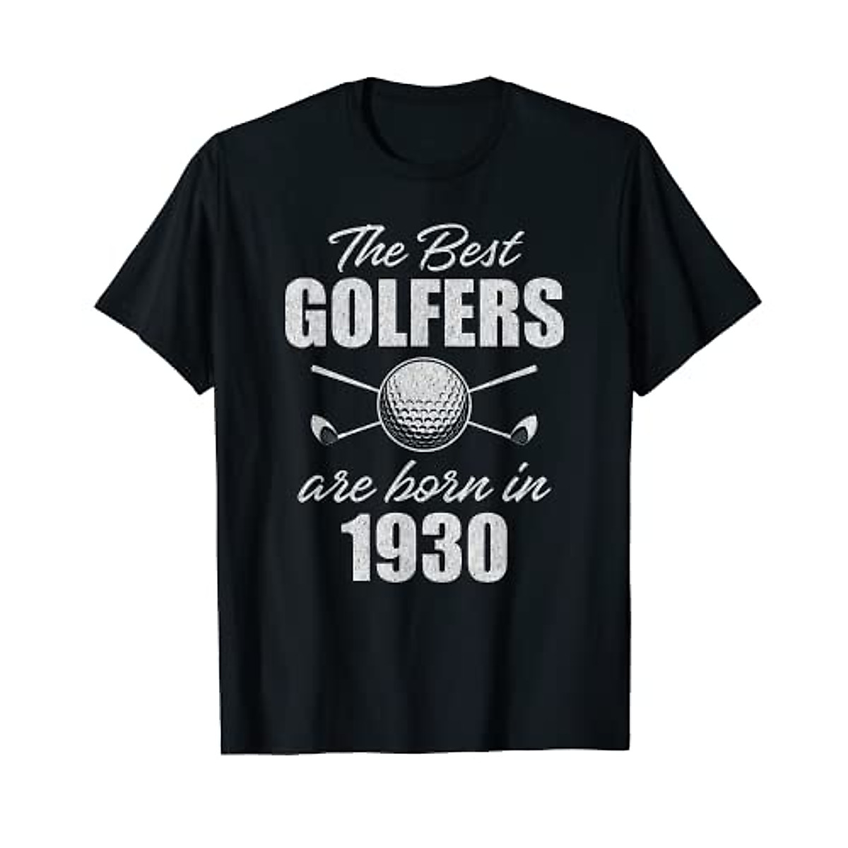 93 Year Old: Golfer Golfing Golf 1930 93rd Birthday T-Shirt