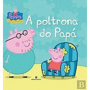 Peppa - A Poltrona do Papá (Portuguese Edition)