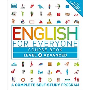 English for Everyone: Level 4 Course Book - Advanced English: ESL for Adults, an Interactive Course to Learning English