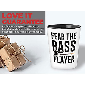 Bubble Hugs Music Shot Glass 1.5 oz - Fear The Bass Player - Musician Guitar Bassist Band Artist Entertainer Composer Playing Song for Friend BFF