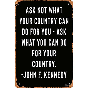 JFK - John F. Kennedy Quote - Ask Not What Your Country Can Do For You Poster Metal Tin Sign Vintage 8x12 Inch