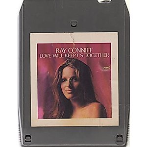 Ray Conniff: Love Will Keep Us Together -26504 8 Track Tape