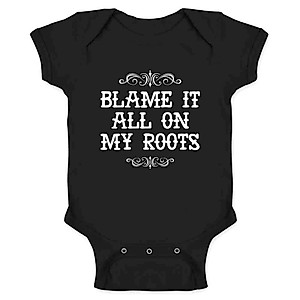 Pop Threads Blame It All On My Roots Country Music Cute Funny Western Infant Baby Boy Girl Bodysuit Black 6M