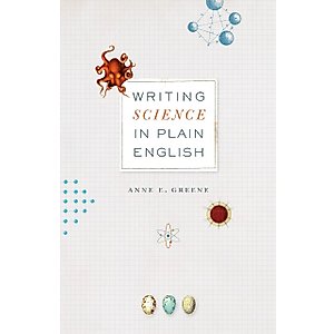 Writing Science in Plain English (Chicago Guides to Writing, Editing, and Publishing)