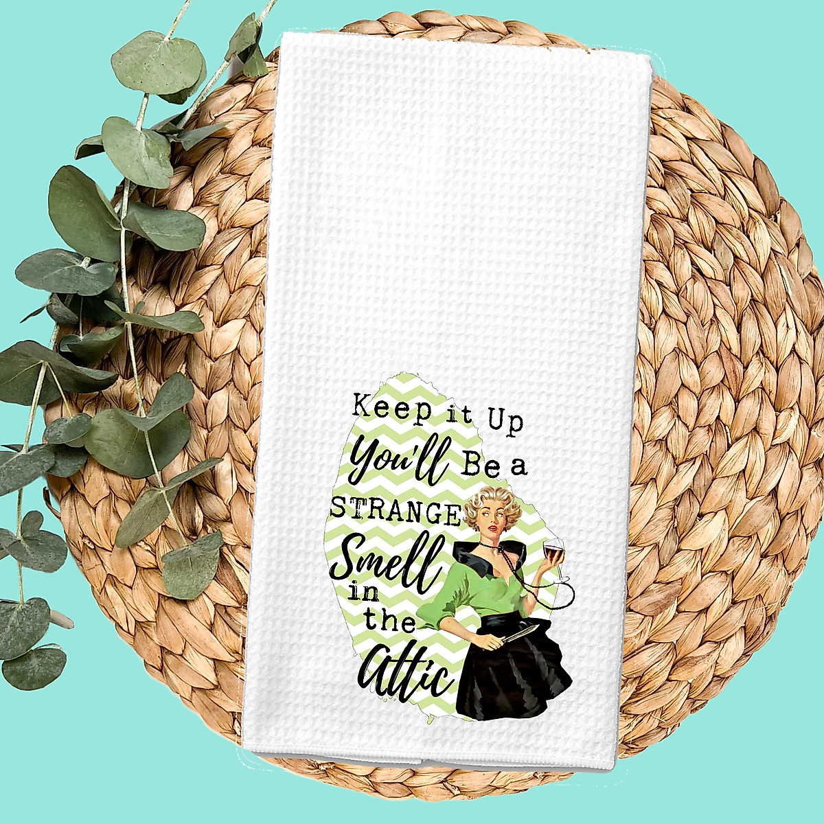 Keep it Up and You'll Be the Strange Smell in the Attic Funny Vintage 1950's Housewife Pin-up Girl Waffle Weave Microfiber Towel Kitchen Linen Gift for Her BFF