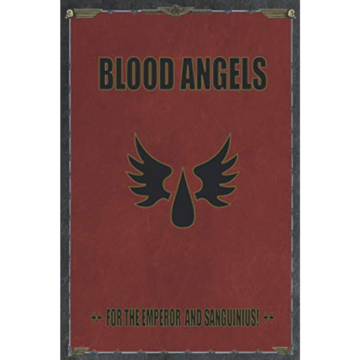 Blood Angels For the Emperor and Sanguinius: Warhammer 40K Warrior Notebook Battle Tracker Gift Idea