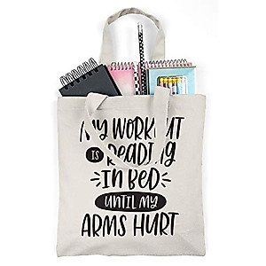 MY WORKOUT IS READING IN BED - Book Lovers Canvas Tote Bag- Ideal Book Related Gift! Literary Readers Gift for your favorite bookworm, friend – man or woman!