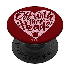 Disney Villains Queen Of Hearts Off With Their Heads PopSockets PopGrip: Swappable Grip for Phones & Tablets