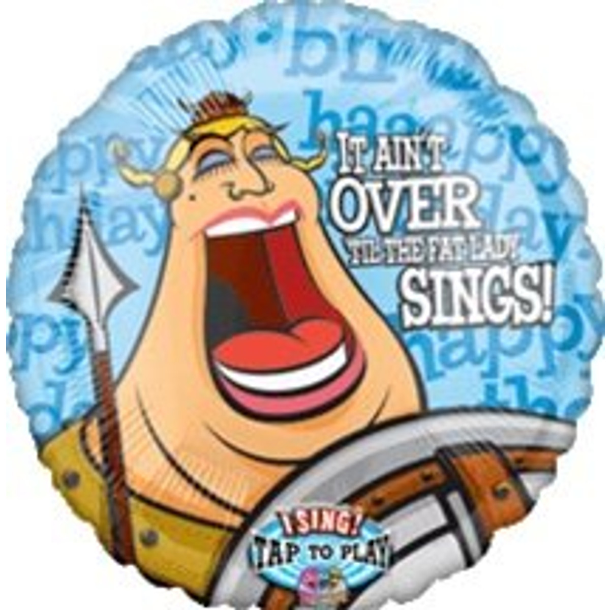 Happy Birthday Singing Balloon - It Ain't Over Til the Fat Lady Sings