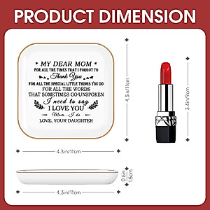 Gifts for Mom from Daughter Ceramic Ring Dish for Mom- MY Dear Mom, Thank You! for all The words That sometimes go unSpoken, I need to say I Love You! Gifts for Mom Birthday Mother's Day Christmas