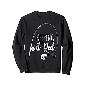 Funny Fishing Pole Keeping it Reel Joke Gift Sweatshirt
