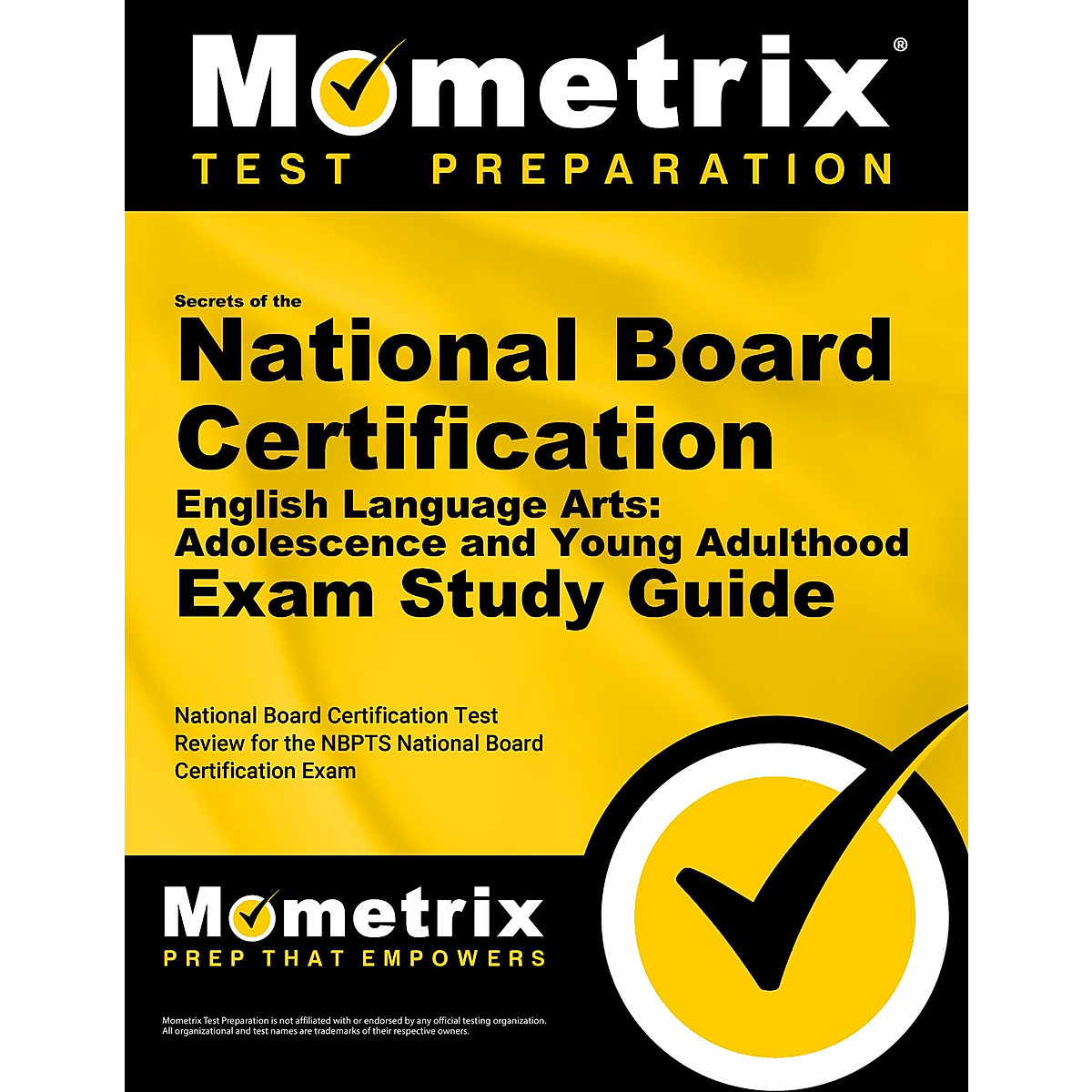 Secrets of the National Board Certification English Language Arts: Adolescence and Young Adulthood Exam Study Guide: National Board Certification Test ... the NBPTS National Board Certification Exam