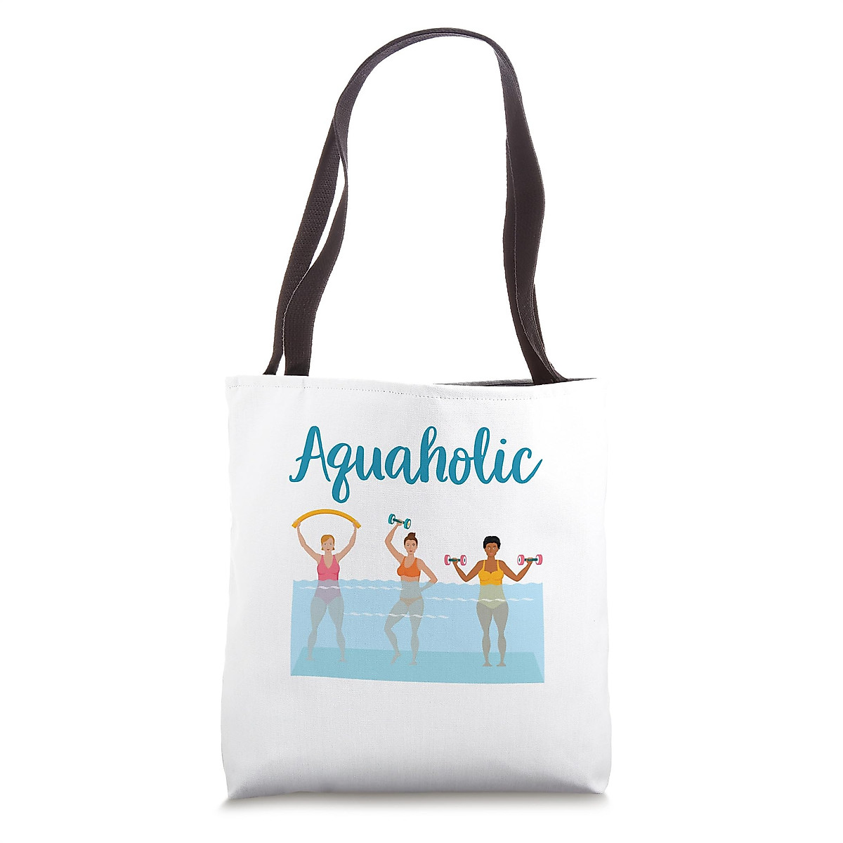 Aquaholic Water Aerobics Aquatic Fitness Waterobics Women Tote Bag
