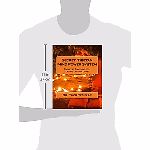 Secret Tibetan Mind Power System: Manifest Anything You Desire - Within Days!