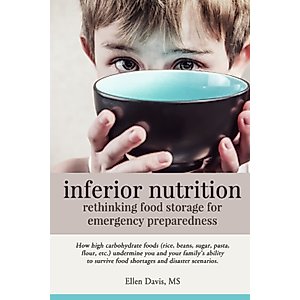 inferior nutrition: rethinking food storage for emergency preparedness