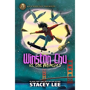 Rick Riordan Presents: Winston Chu vs. the Whimsies