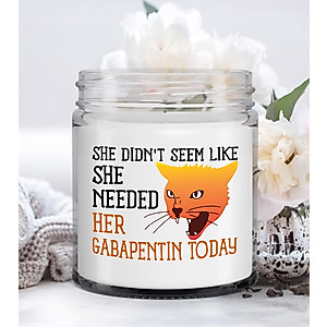 Veterinary Life Candle She Didn't Needed Gabapentin Thank You Gift for Veterinary Coworker Assistant Vet Tech Veterinarian, Vet Gift for Birthday Christmas Gift Vet Tech Week House Decoration Gift