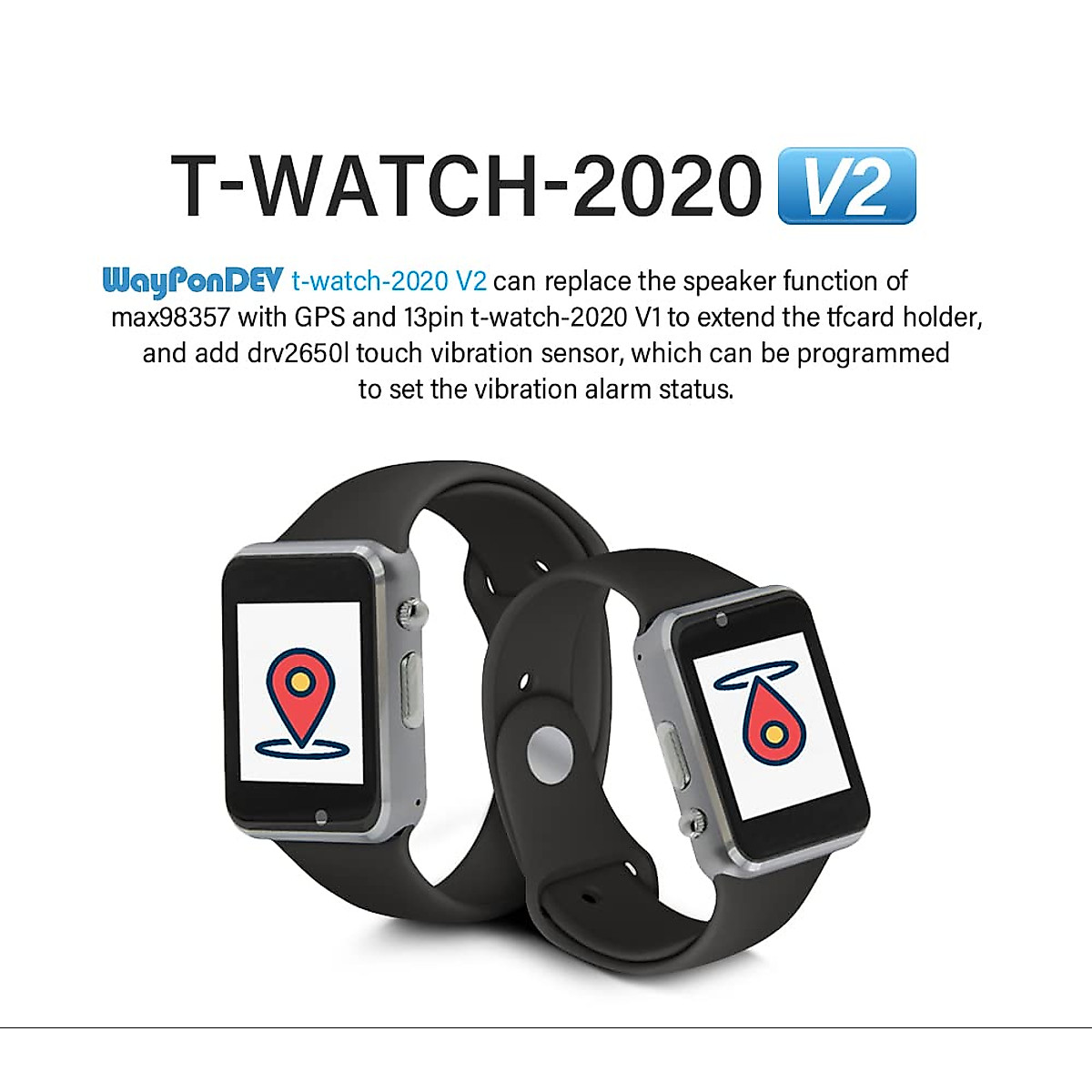 WayPonDEV T-Watch 2020 V2 ESP32-Based Programmable Watch with Arduino, ESP-IDF or MicroPython(Silver)