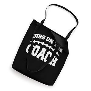 Football Coach Girlfriend Dibs On The Coach Tote Bag