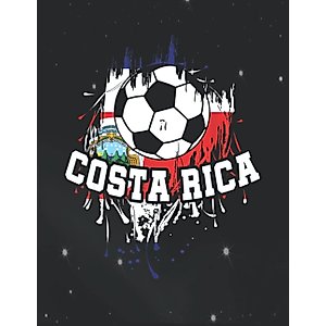 Notebook: Costa Rica Soccer Costa Rican Football Costa Rica Futbol Notes Interior / 8.5 x 11 inches / 140 Pages