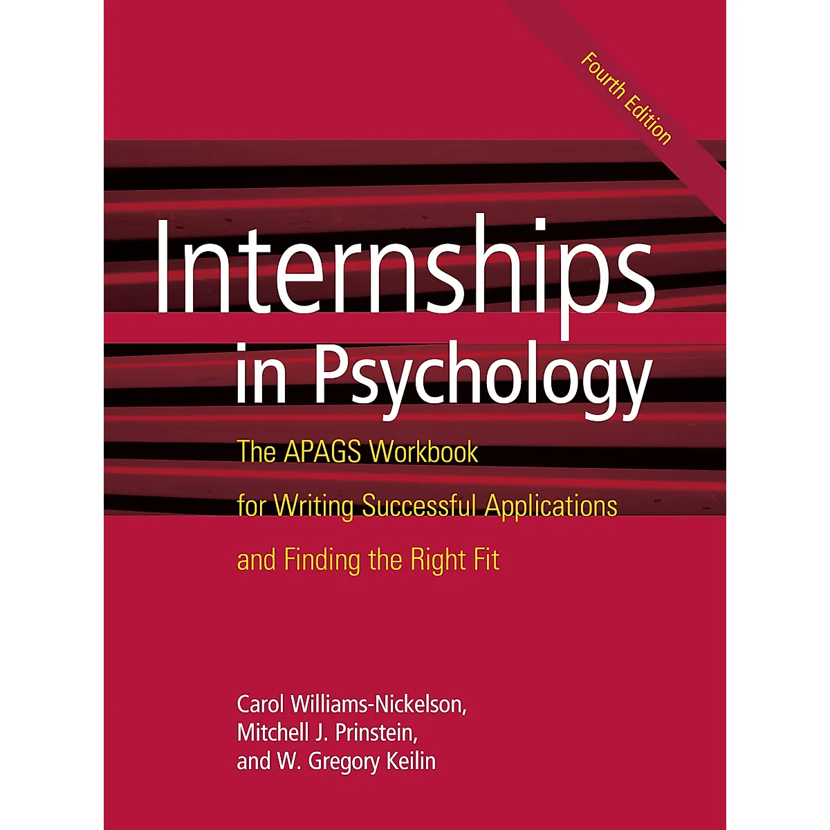 Internships in Psychology: The APAGS Workbook for Writing Successful Applications and Finding the Right Fit