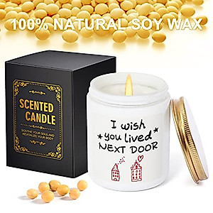Lavender Scented Candles - I Wish You Lived Next Door - Best Friendship Gifts for Women, Christmas Birthday Gifts for Friends Female Mom Wife -Going Away Gifts for Friends Moving