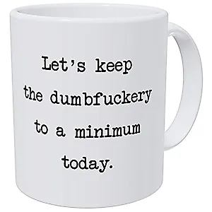 Wampumtuk Let's Keep The Annoyance to A Minimum Today, Office Friendship Job 11 Ounces Funny Coffee Mug